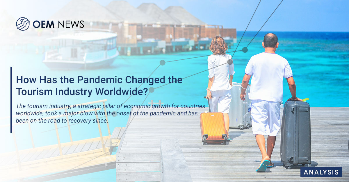 How Has the Pandemic Changed the Tourism Industry Worldwide?