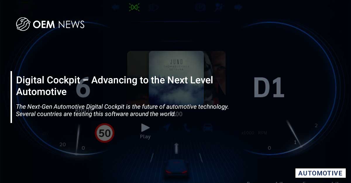 Digital Cockpit – Advancing to the Next Level Automotive - OEM NEWS