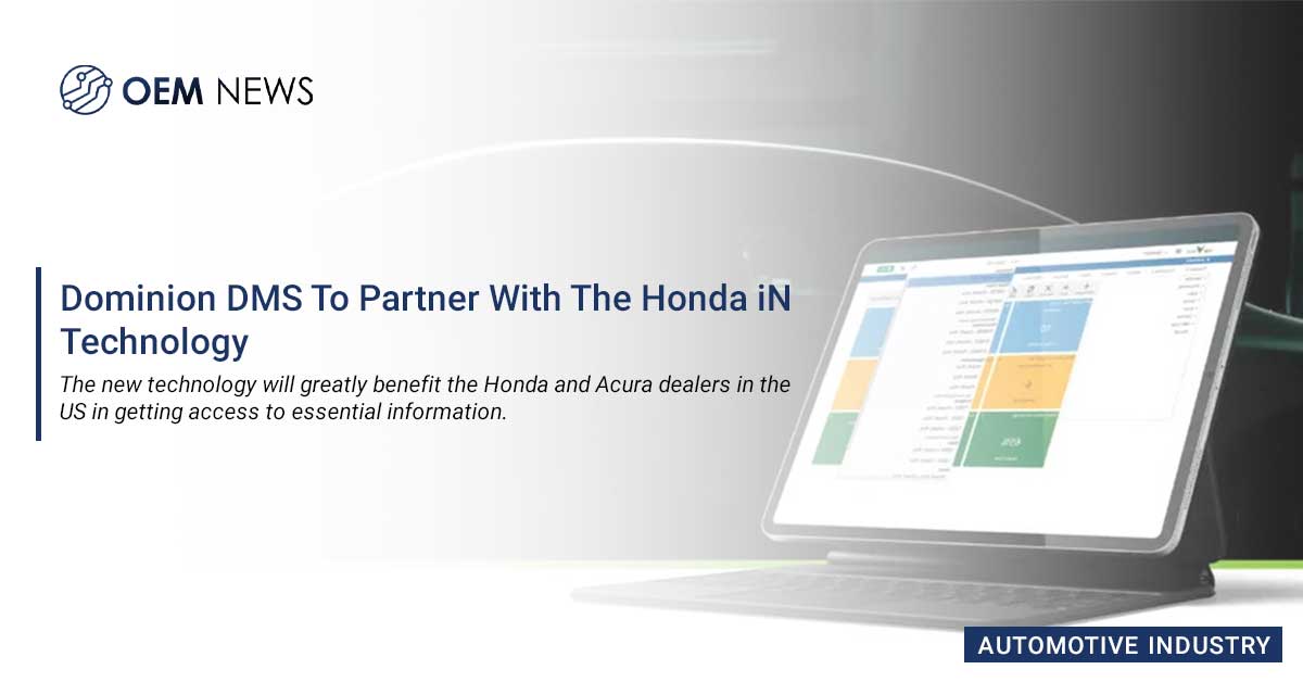 Dominion DMS To Partner With The Honda iN Technology - OEM NEWS
