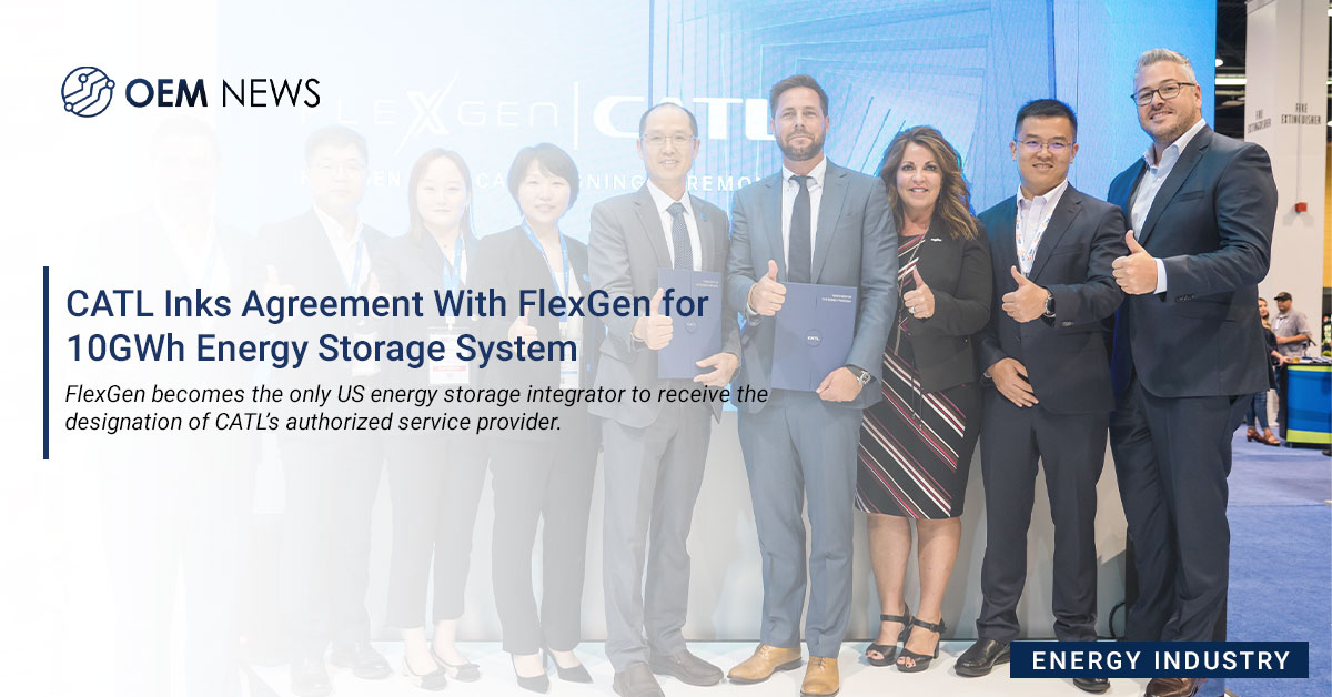 CATL Inks Agreement With FlexGen for 10GWh Energy Storage System