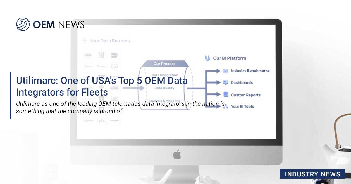 Utilimarc: One of USA's Top 5 OEM Data Integrators for Fleets