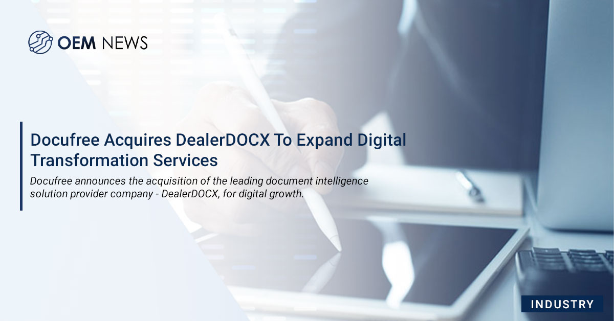 Docufree Acquires DealerDOCX To Expand Digital Transformation Services