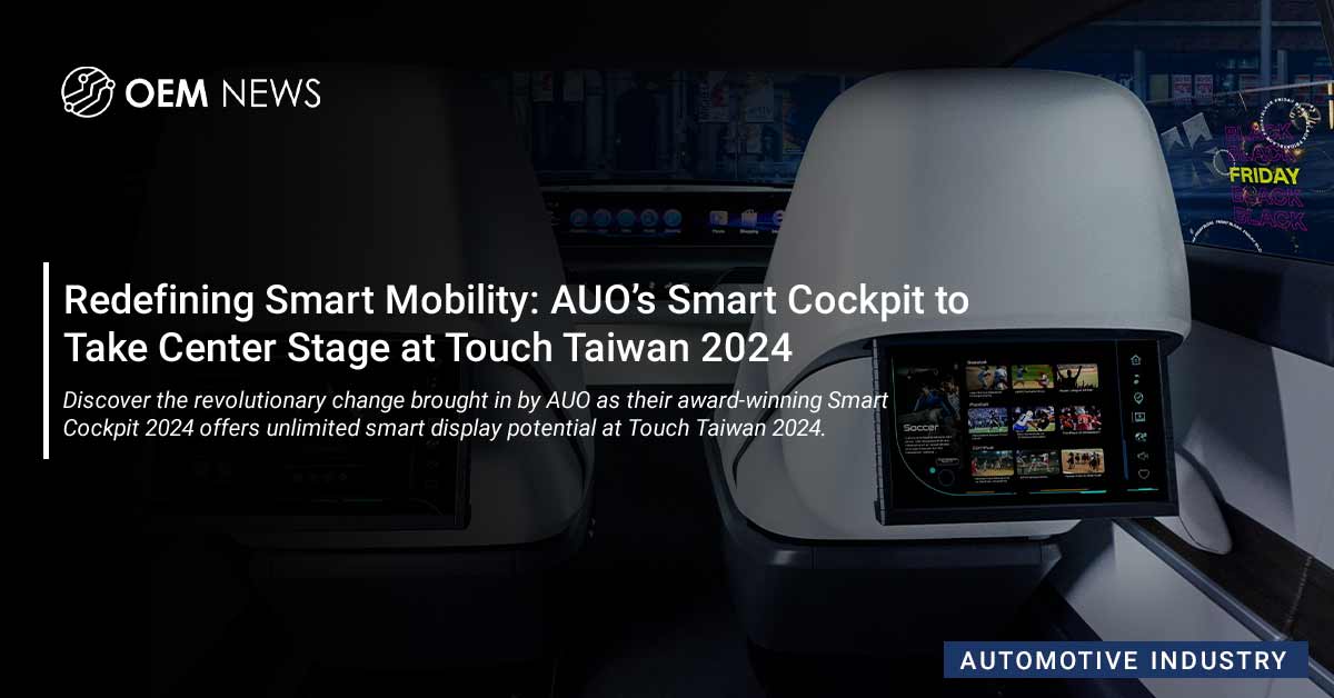 Redefining Smart Mobility: AUO’s Smart Cockpit to Take Center Stage at Touch Taiwan 2024